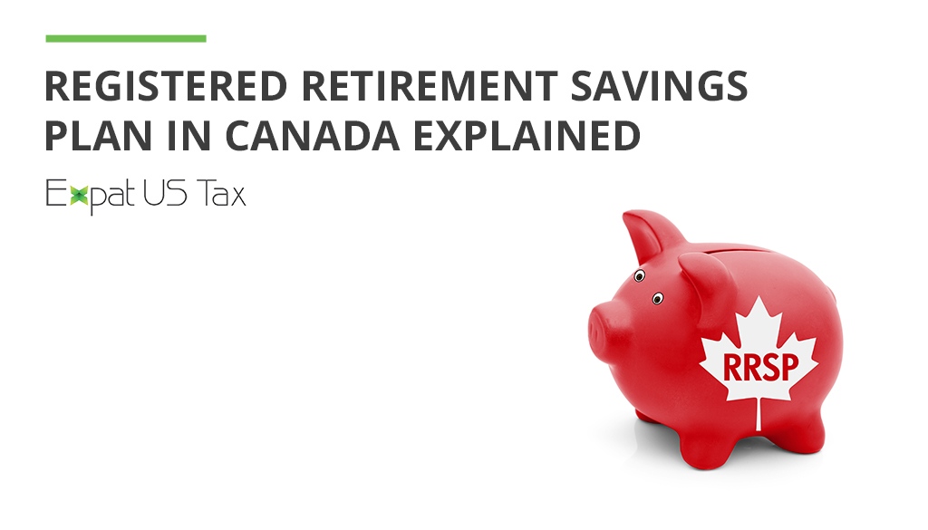 Unused RRSP Contribution | Expat US Tax