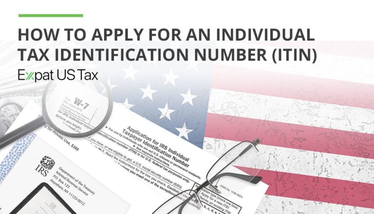 ITIN application (Guidelines) | Expat US Tax